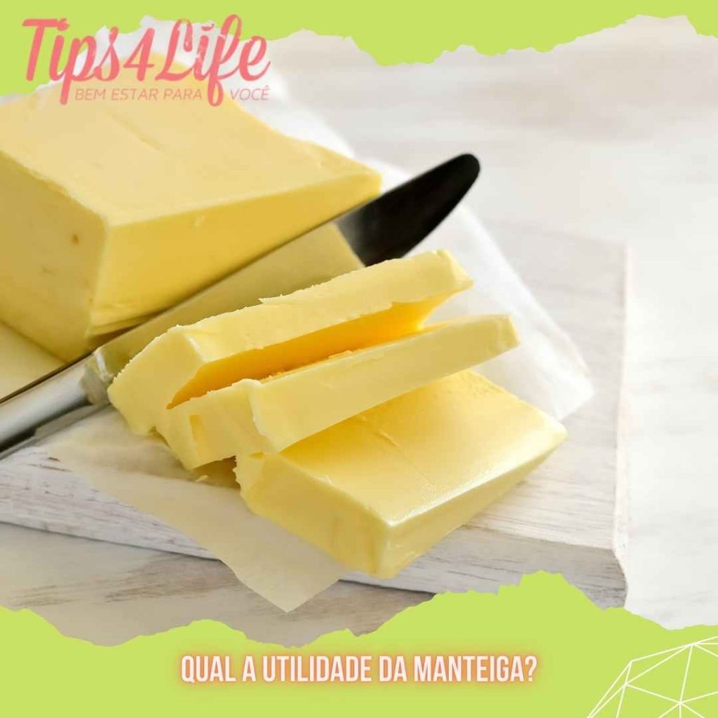 Manteiga é remoso? Descubra! - Tips4Life